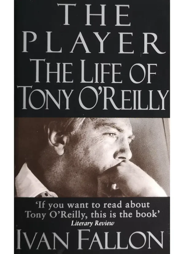 The Player: The life of Tony O'Reilly - Lekker Lees