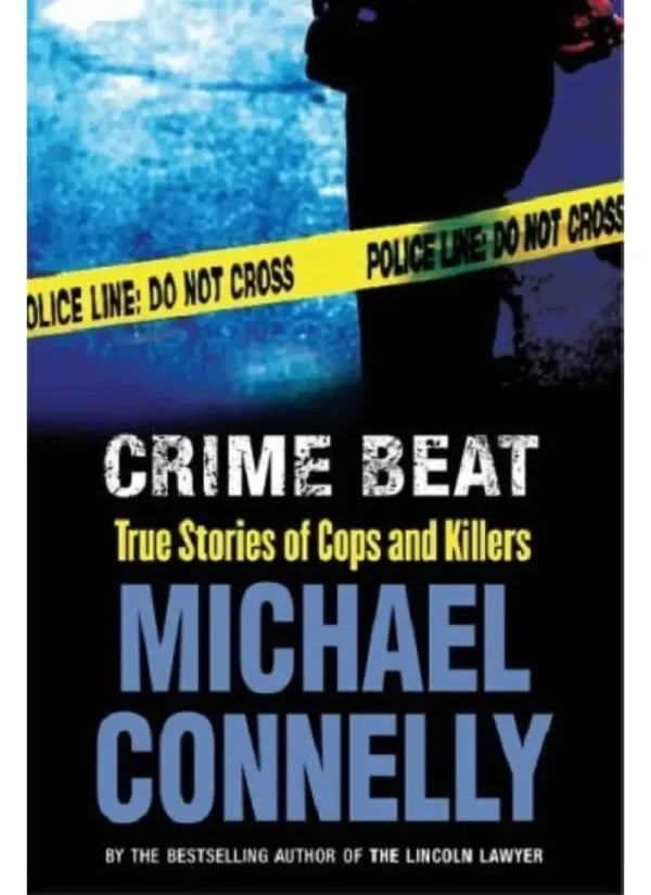 Crime Beat: A Decade of Covering Cops and Killers - Lekker Lees