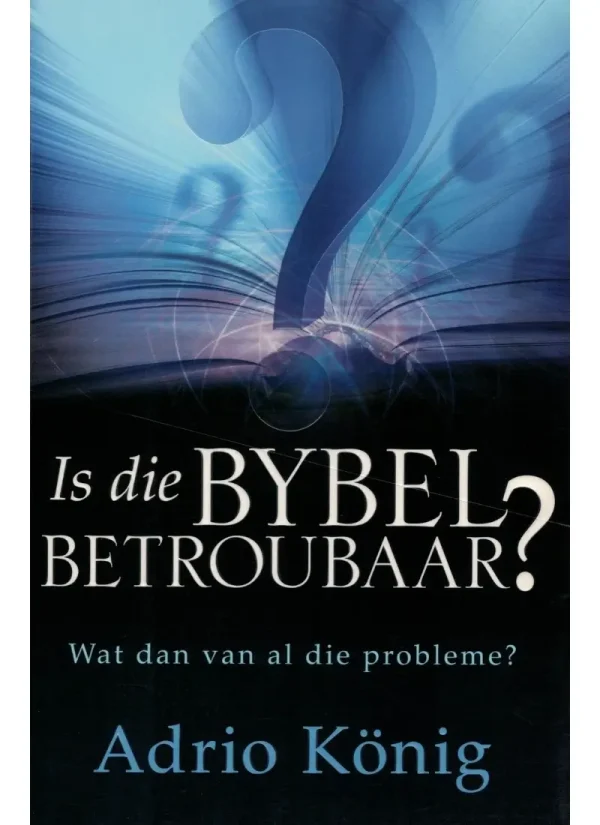 Is die Bybel betroubaar? - Lekker Lees