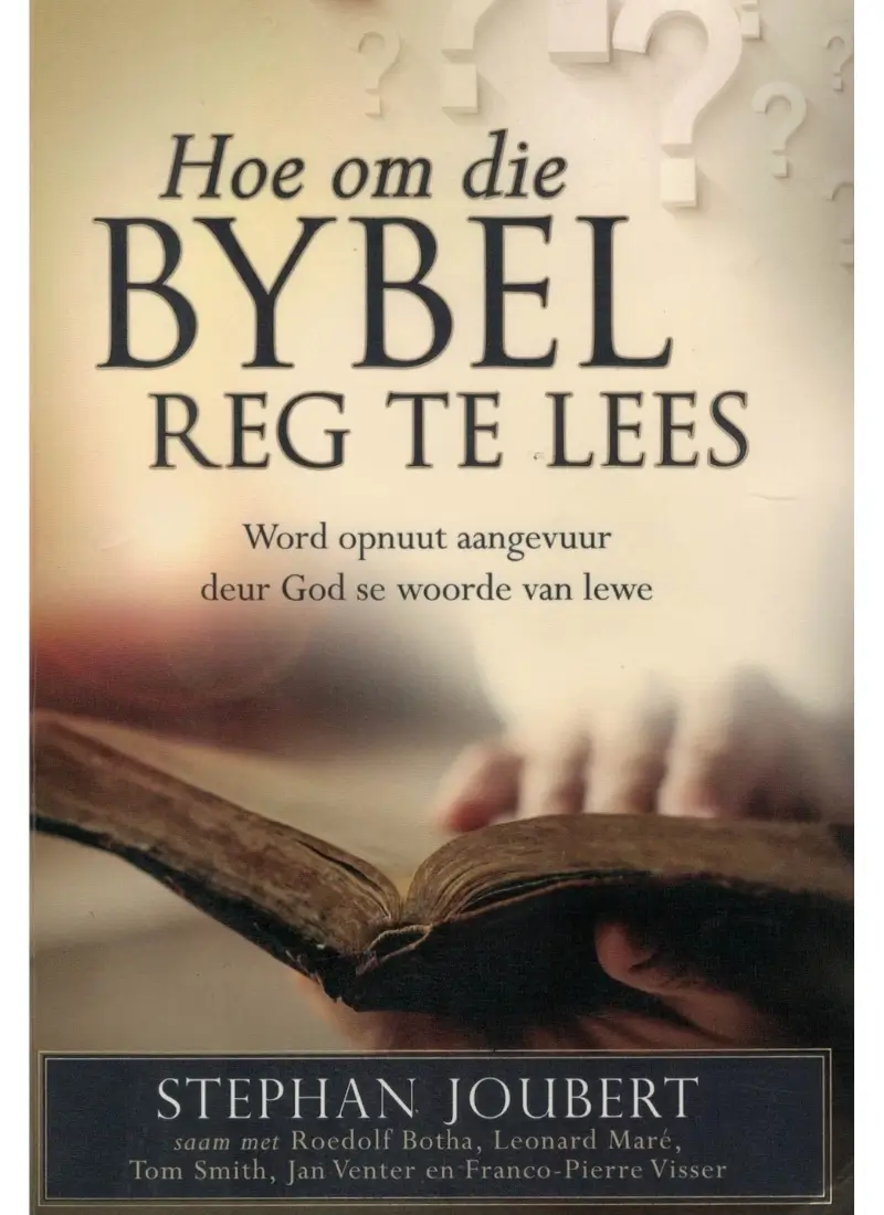Hoe om die Bybel reg te lees - Lekker Lees