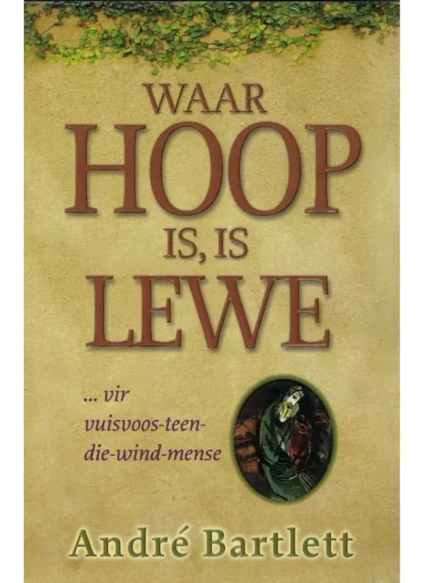 Waar hoop is, is lewe - Lekker Lees