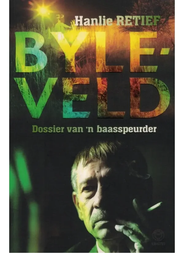 Byleveld: Dossier van 'n baasspeurder - Lekker Lees